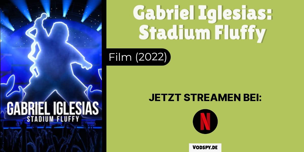 Gabriel Iglesias: Stadium Fluffy (Film, 2022) | VODSPY